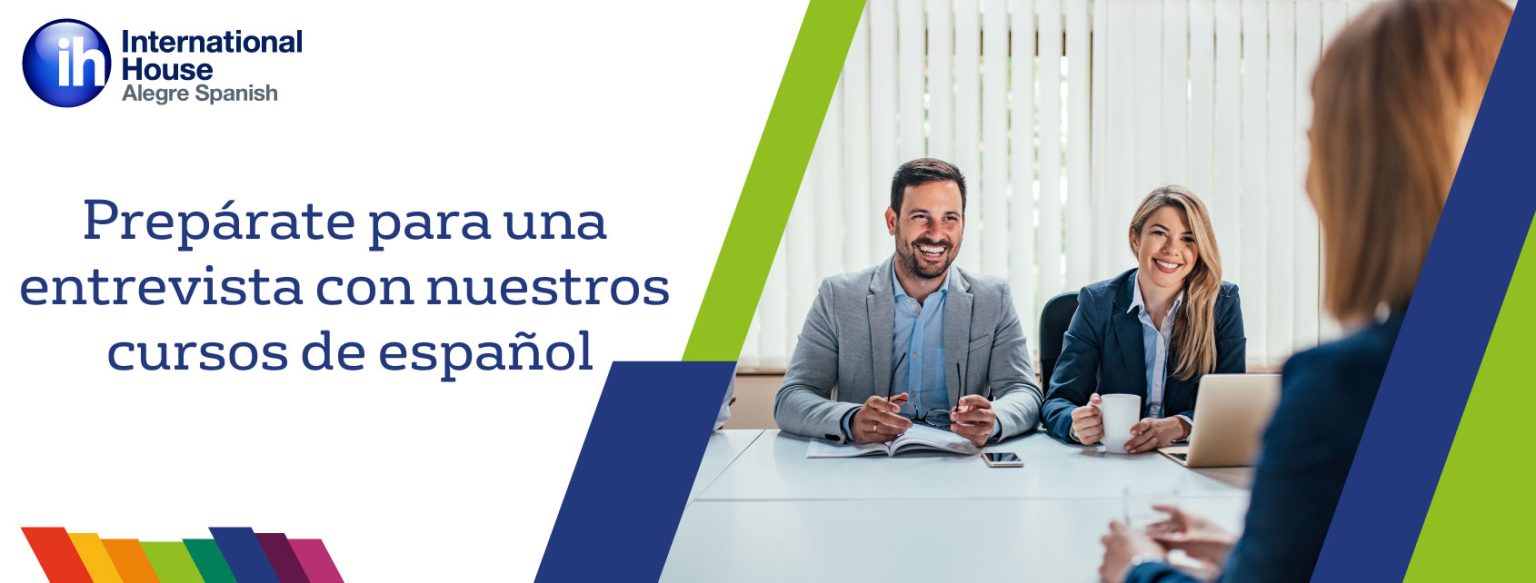 Toma clases de español y prepara tu entrevista en español