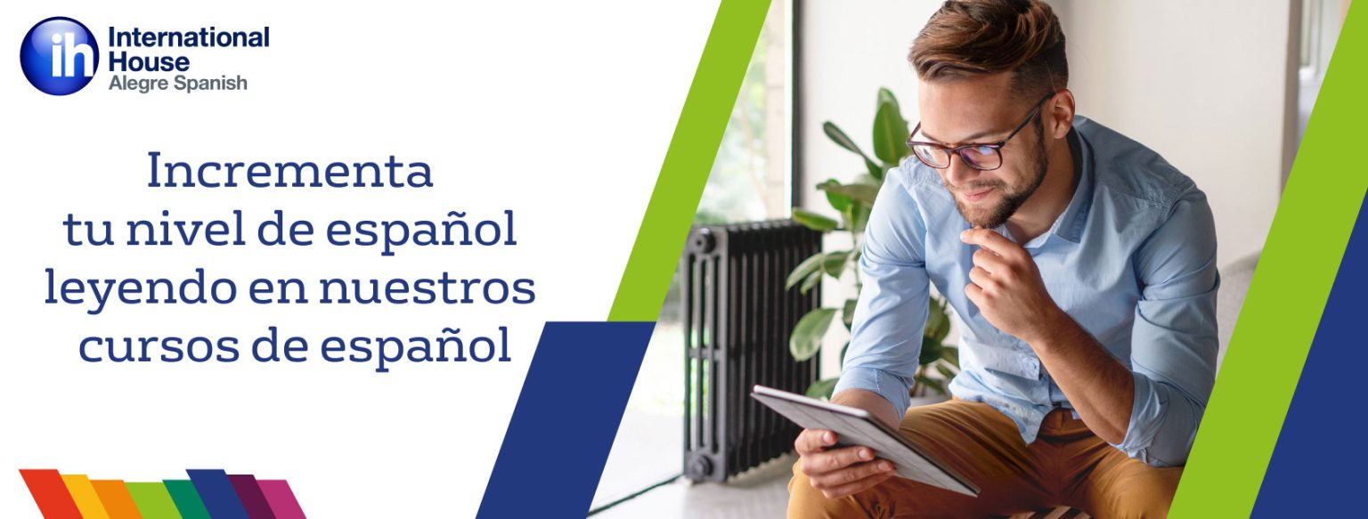 Mejora tu español leyendo en nuestros cursos - Alegre Spanish Schools