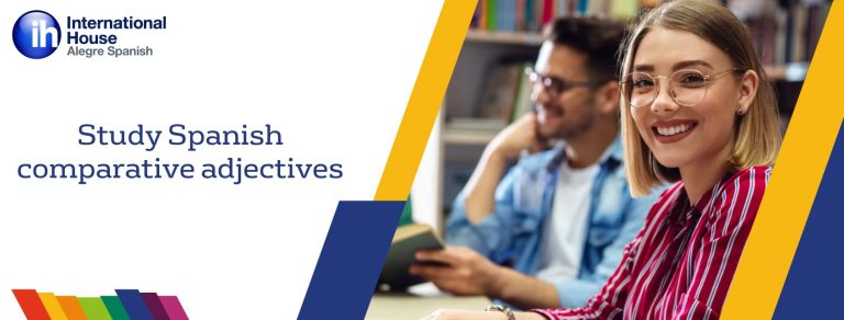 Study spanish comparative adjectives - Alegre Spanish Schools